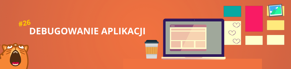 #26 - debugowanie aplikacji - Kobiety do kodu